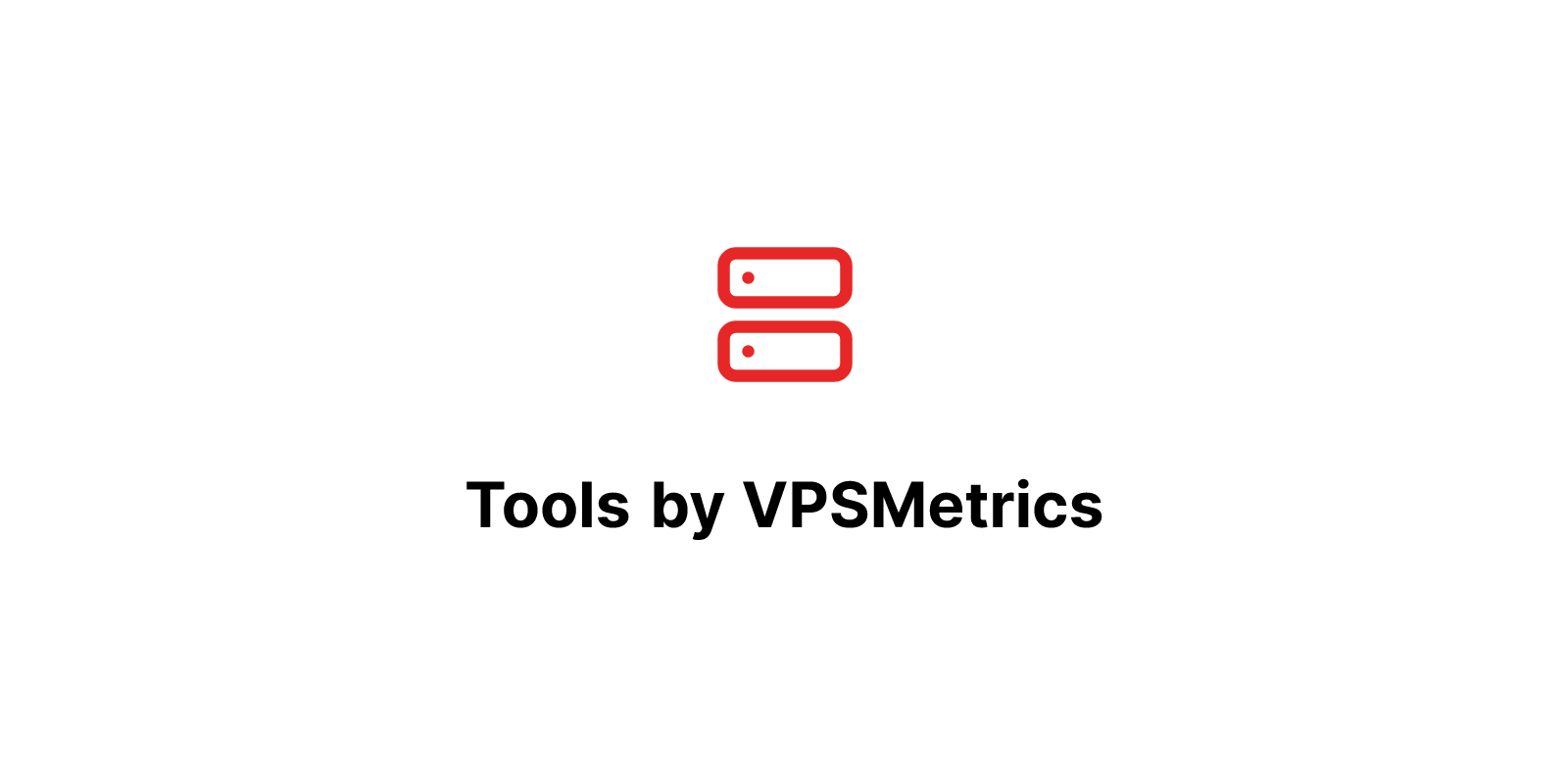 Free Developer Tools - VPS & Server Utilities Online - VPSMetrics